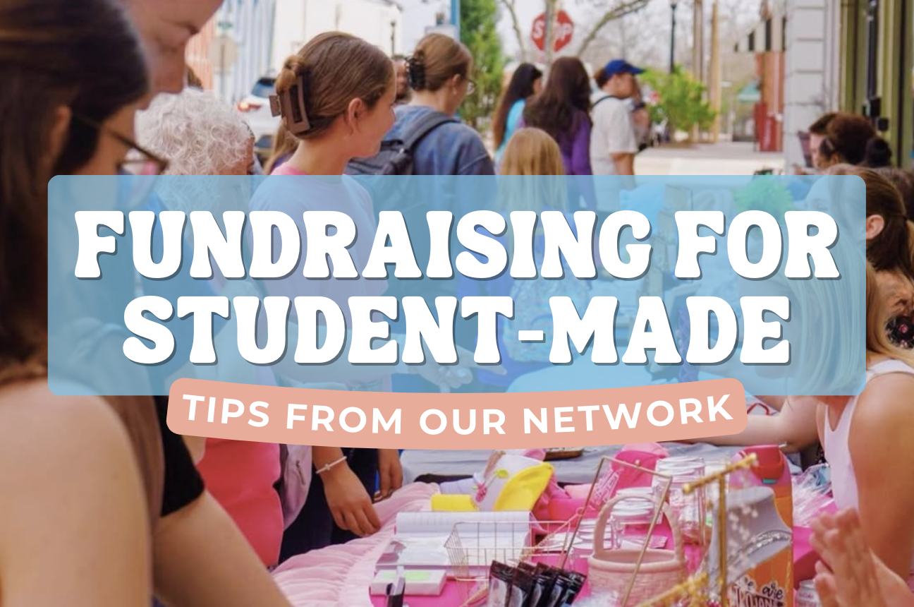 FUNDRAISING FOR STUDENT-MADE — Student-Made Store™